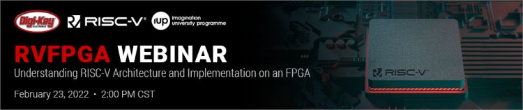 Digi Key Electronics To Host Rvfpga Webinar On Risc V Architecture And